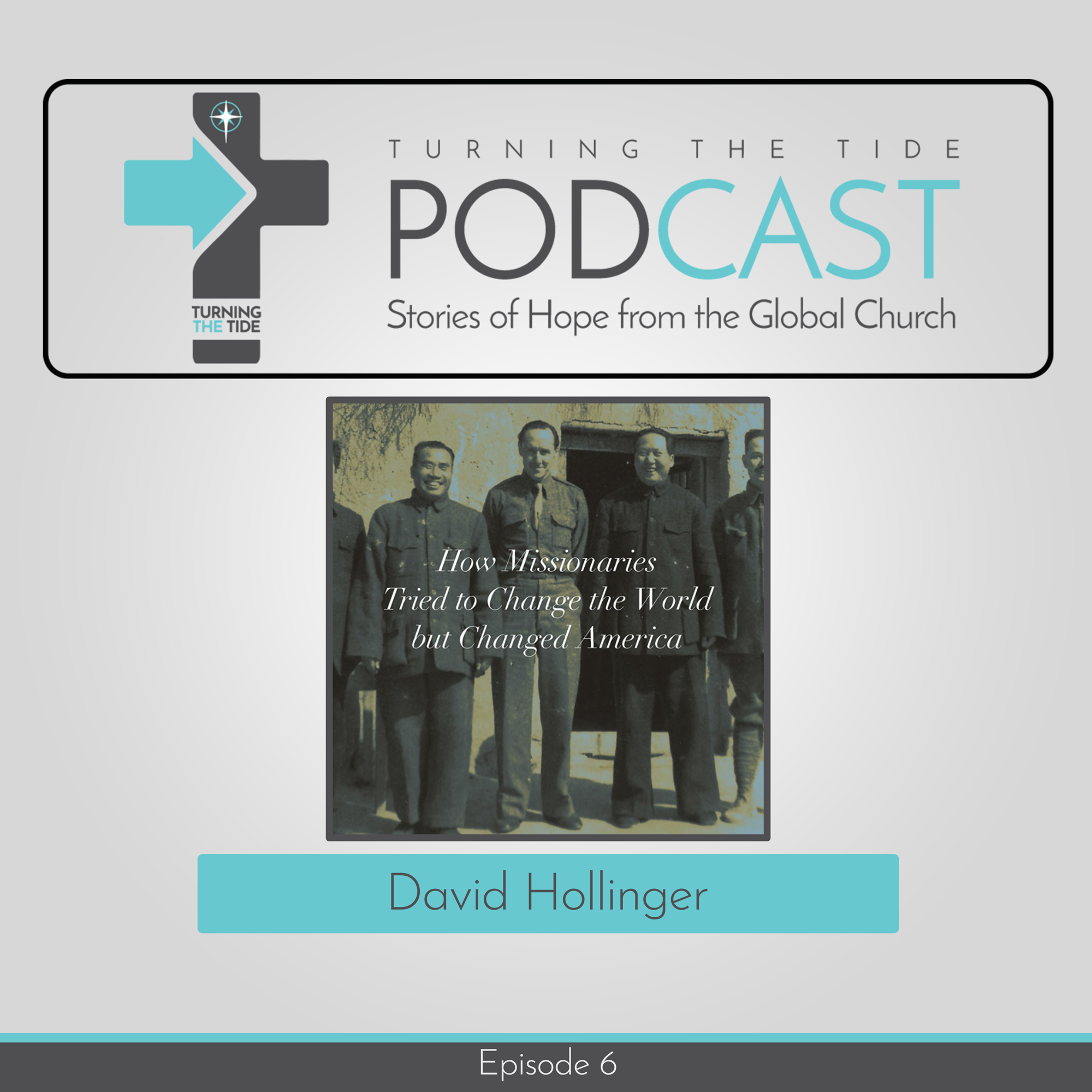 Episode 6 | David Hollinger - Turning The Tide Podcast
